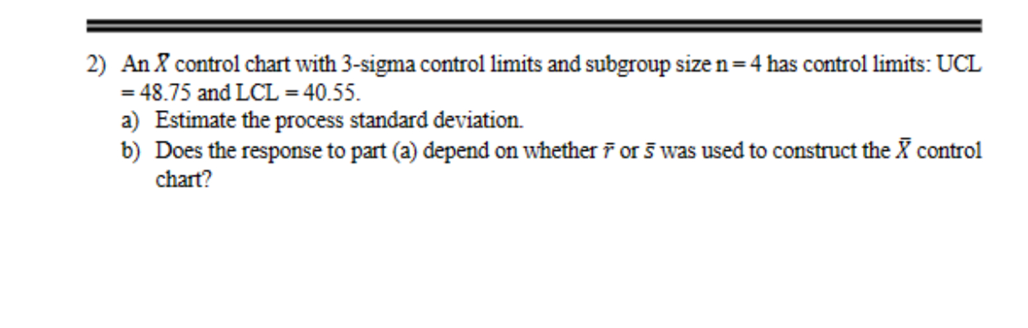 Solved An x ﻿control chart with 3 -sigma control limits and | Chegg.com