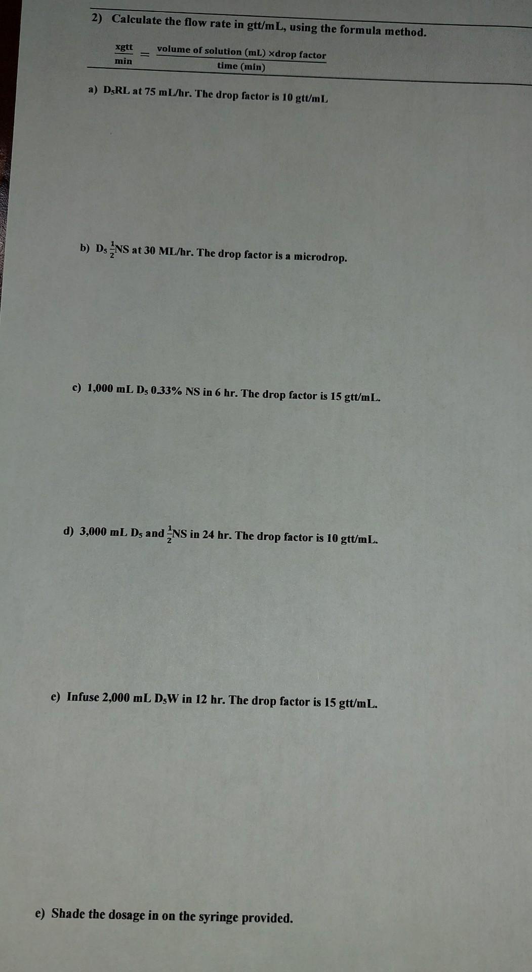 Solved 2) Calculate the flow rate in gtt/mL, using the | Chegg.com