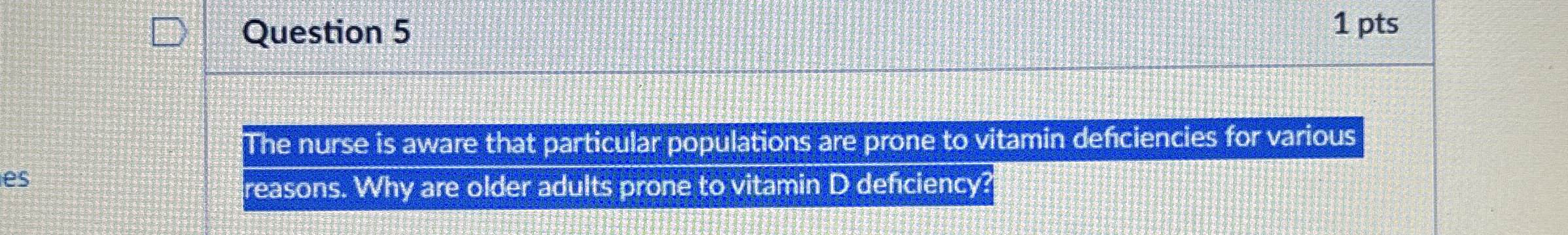 Solved Question 51 ﻿ptsThe nurse is aware that particular | Chegg.com
