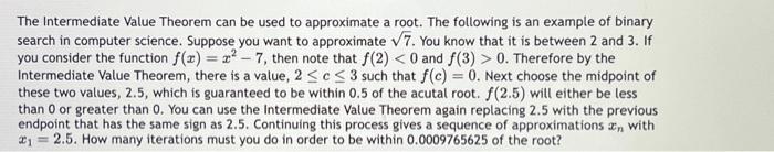 Solved The Intermediate Value Theorem can be used to | Chegg.com
