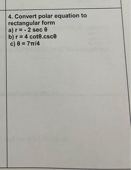 Solved 4. Convert polar equation to rectangular form a) | Chegg.com