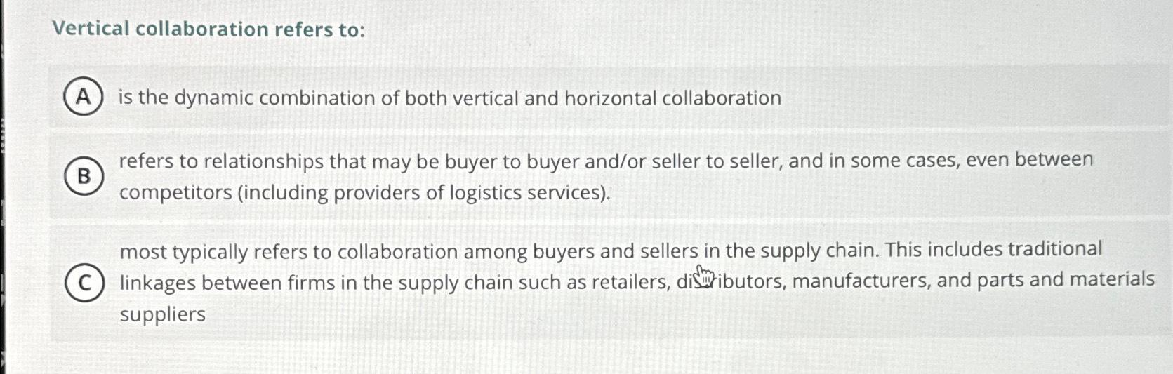 Solved Vertical collaboration refers to:is the dynamic | Chegg.com