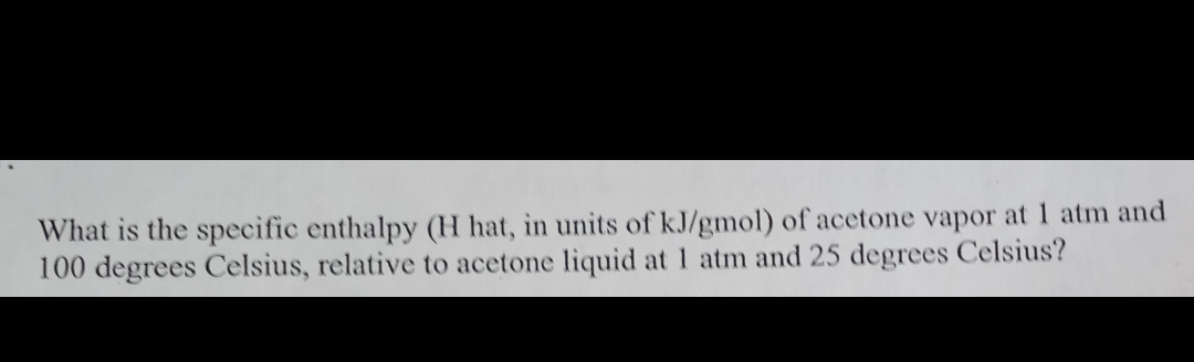 Solved What is the specific enthalpy (H hat, in units of | Chegg.com