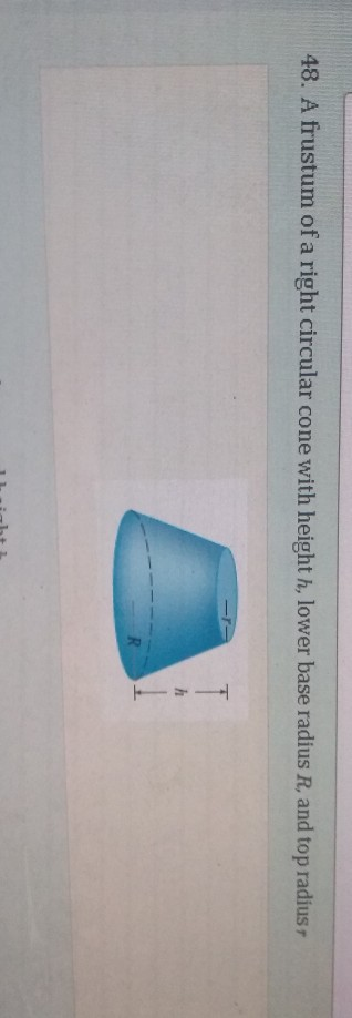 Solved 48. A frustum of a right circular cone with height h, | Chegg.com