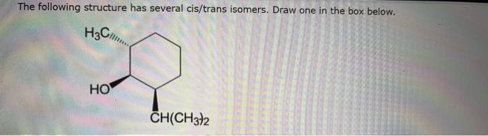 Solved The following structure has several cis/trans | Chegg.com