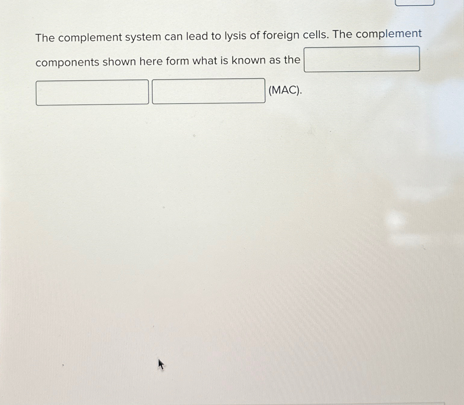 Solved The complement system can lead to lysis of foreign | Chegg.com
