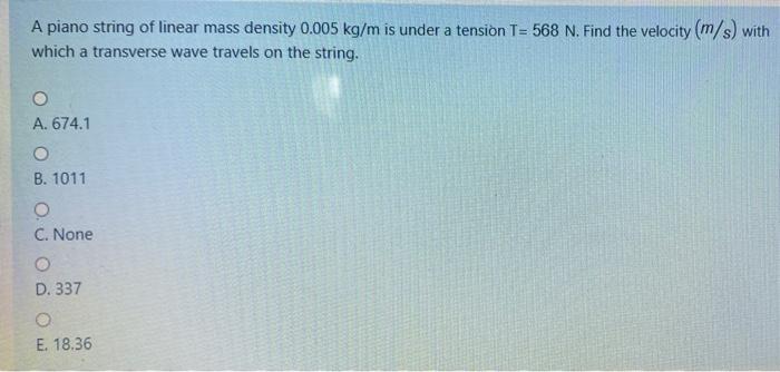 Solved A piano string of linear mass density 0.005 kg/m is | Chegg.com