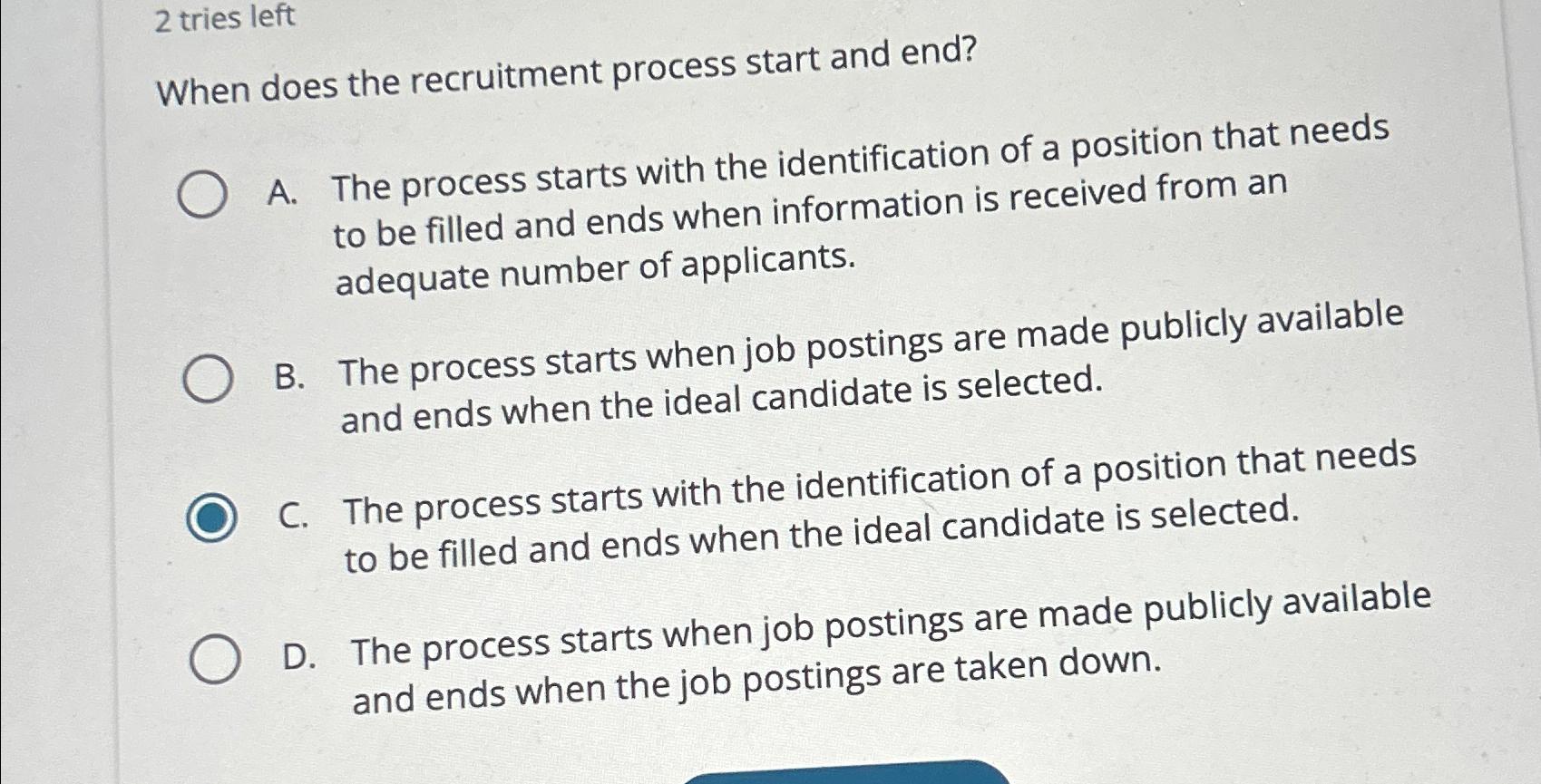 2 ﻿tries leftWhen does the recruitment process start | Chegg.com