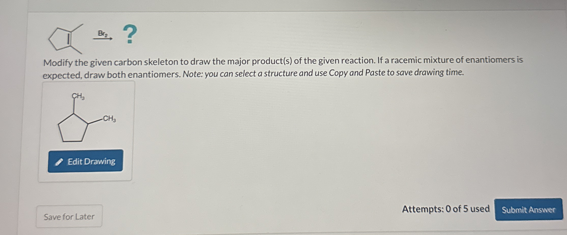 Solved Modify the given carbon skeleton to draw the major | Chegg.com