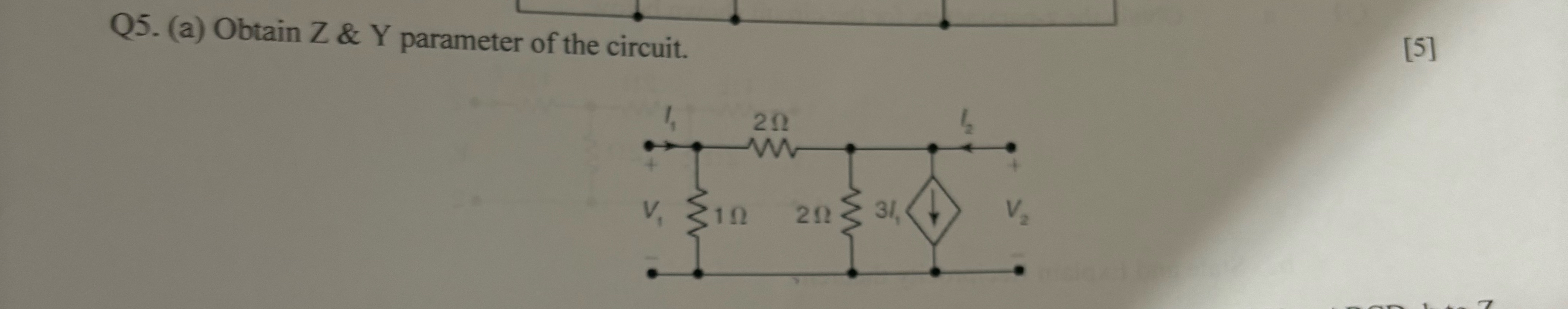 Q5. (a) ﻿Obtain Z & Y parameter of the circuit | Chegg.com