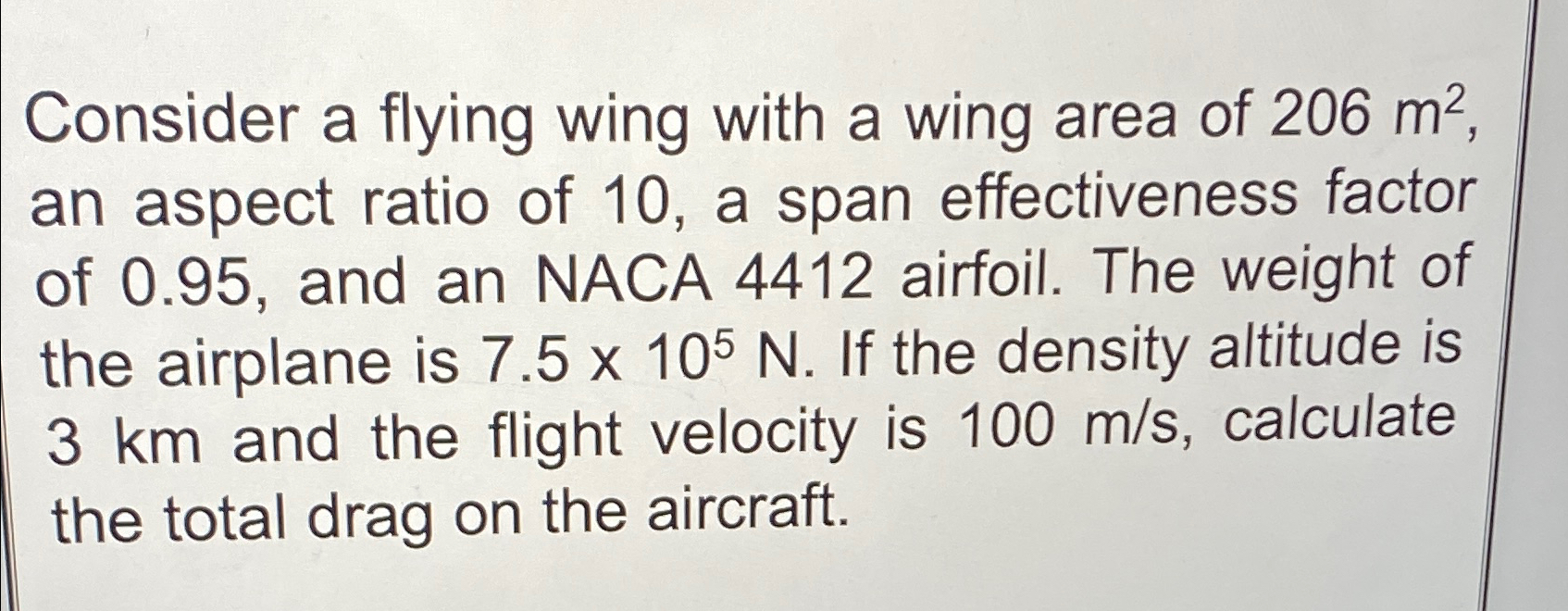 Solved Consider a flying wing with a wing area of 206m2, ﻿an | Chegg.com