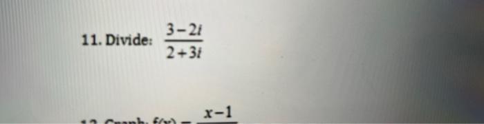Solved 11. Divide: 3-21 2-31 x-1 BA | Chegg.com