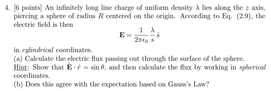 Solved 4. [6 points ] An infinitely long line charge of | Chegg.com