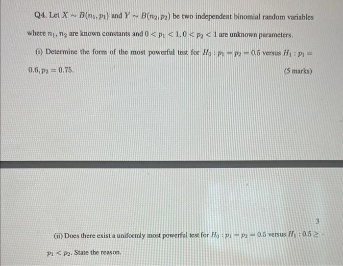 Solved Q4. Let X∼B(n1,p1) and Y∼B(n2,p2) be two independent | Chegg.com