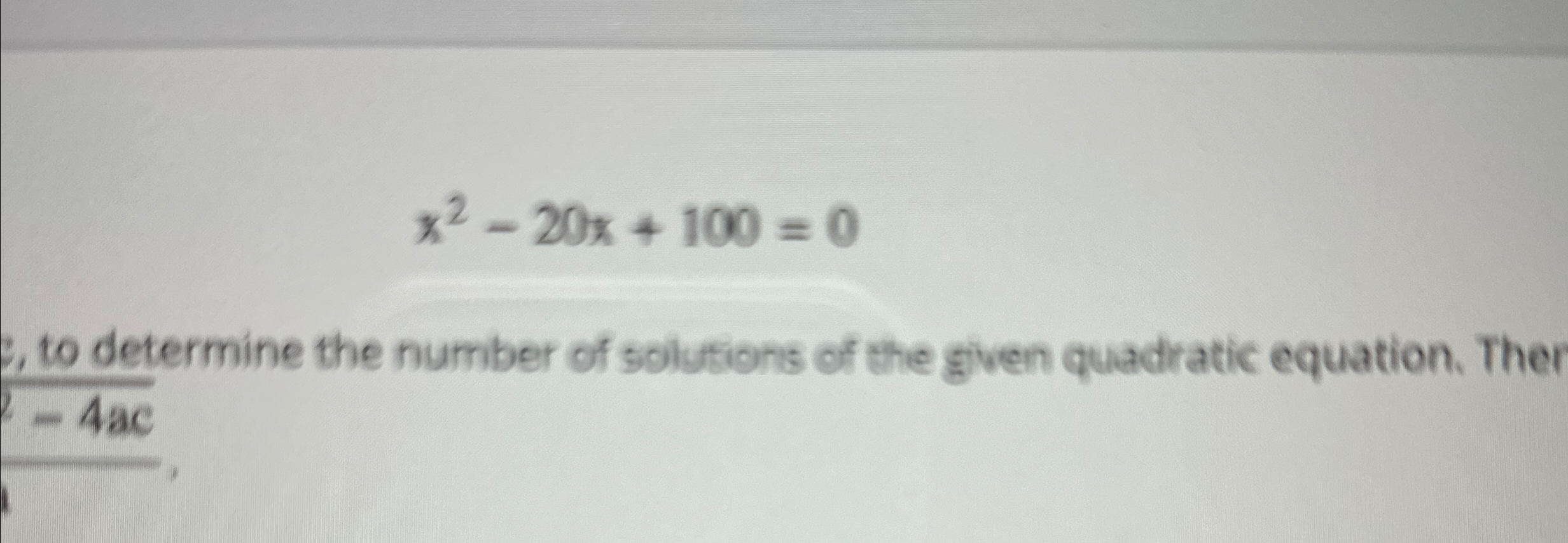 Solved x2-20x+100=0s, ﻿to determine the number of solutions | Chegg.com