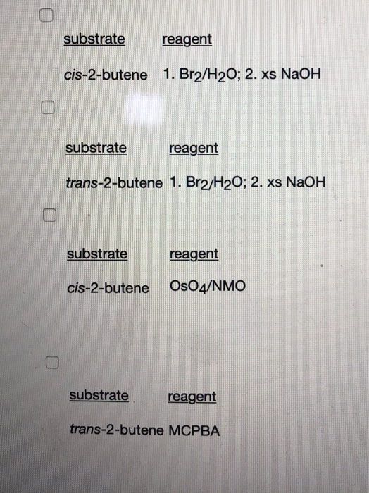 Solved Select all the combinations of substrate and reagent | Chegg.com