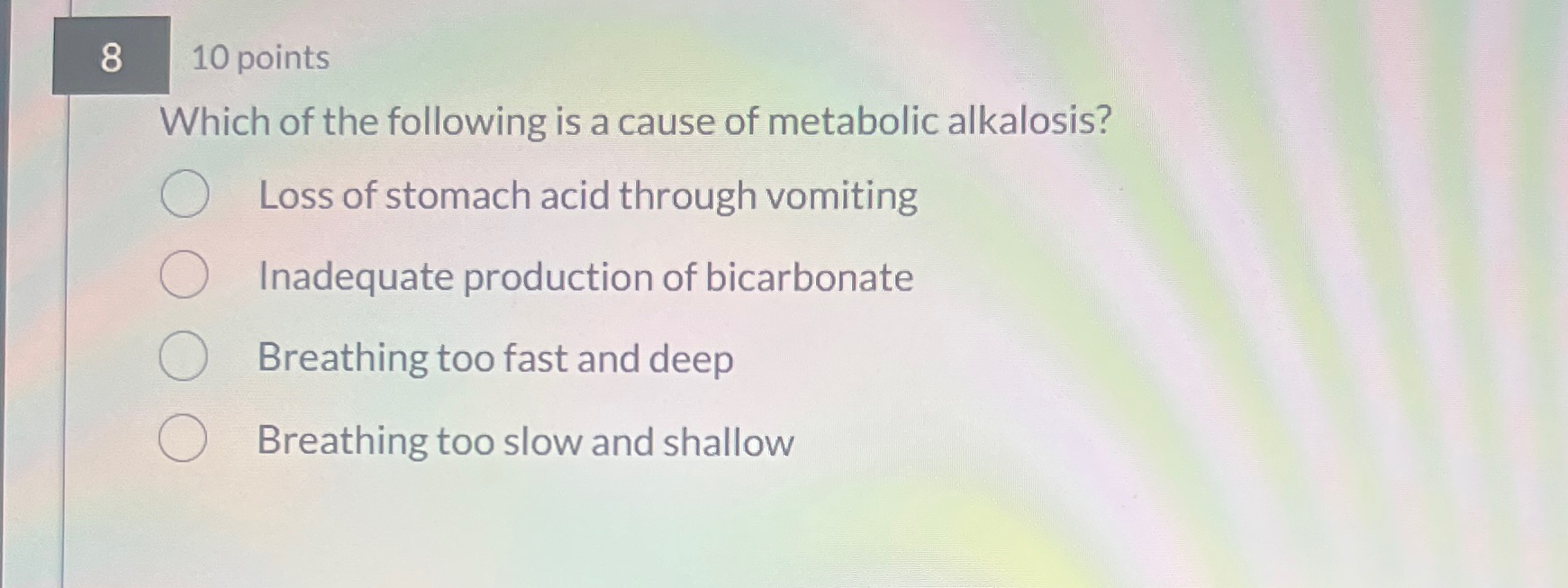 Solved 8 10 ﻿pointsWhich of the following is a cause of | Chegg.com