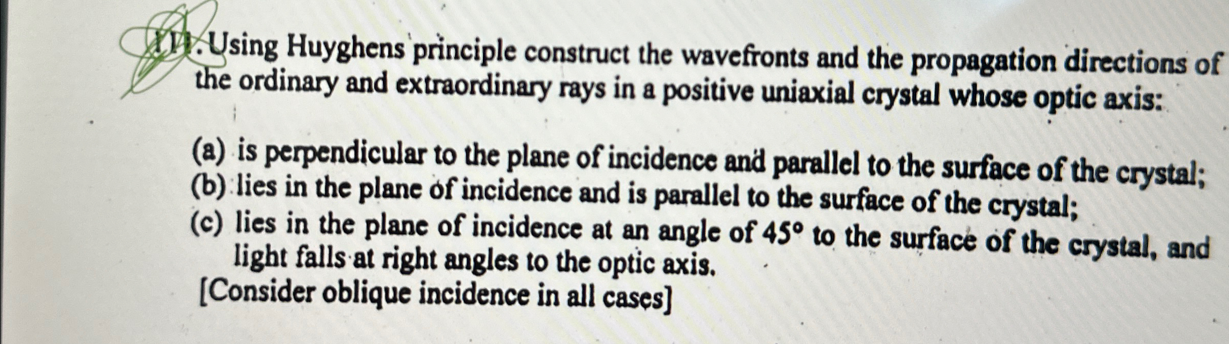 Solved Using Huyghens principle construct the wavefronts and | Chegg.com