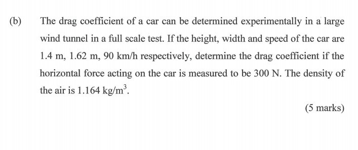 Solved (b) The drag coefficient of a car can be determined | Chegg.com
