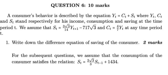 QUESTION 6: 10 marks A consumer's behavior is | Chegg.com