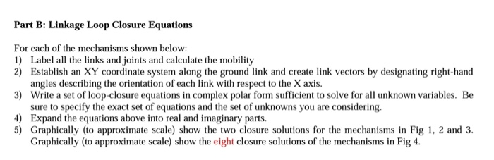 Solved Part B: Linkage Loop Closure Equations For each of | Chegg.com