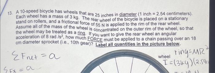 Solved 13. A 10-speed bicycle has wheels that are 25 inches | Chegg.com