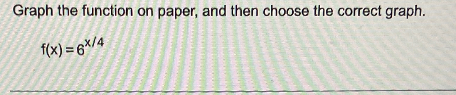 Solved Graph the function on paper, and then choose the | Chegg.com