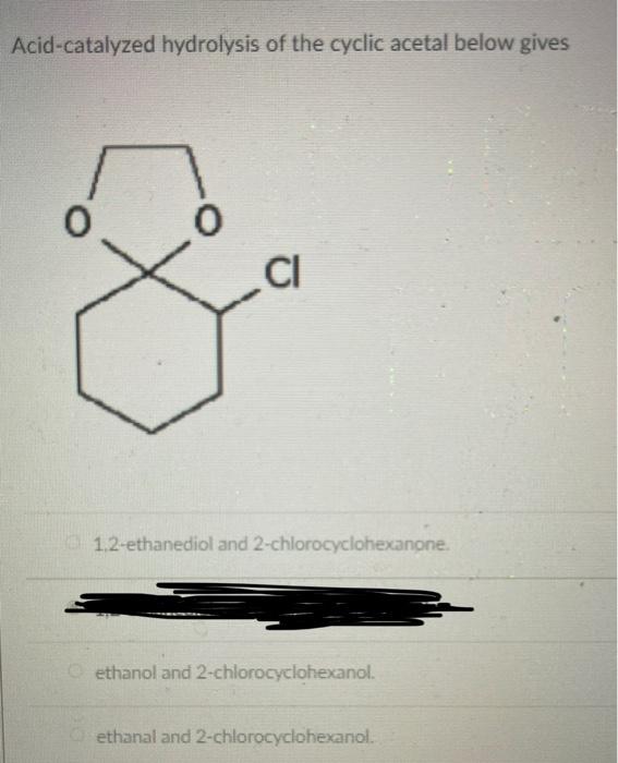 Solved Acid-catalyzed hydrolysis of the cyclic acetal below | Chegg.com