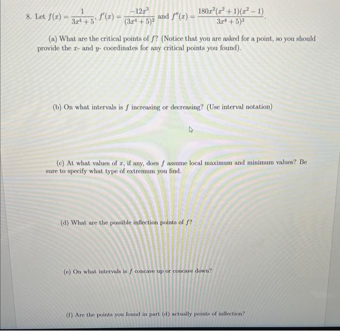 Solved Let f(x)=3x4+51,f′(x)=(3x4+5)2−12x3 and | Chegg.com