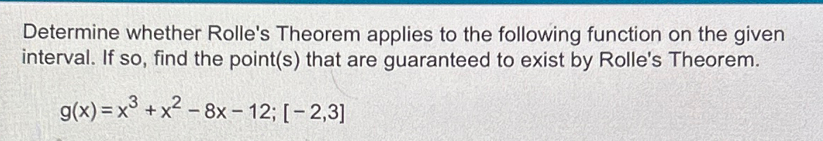 Solved Determine whether Rolle's Theorem applies to the | Chegg.com