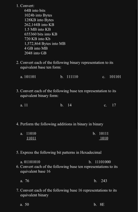 Solved 1. Convert: 64 B into bits 1024 b into Bytes 128 KB | Chegg.com Solved 1. Convert: 64 B into bits 1024 b into Bytes 128 KB | Chegg.com