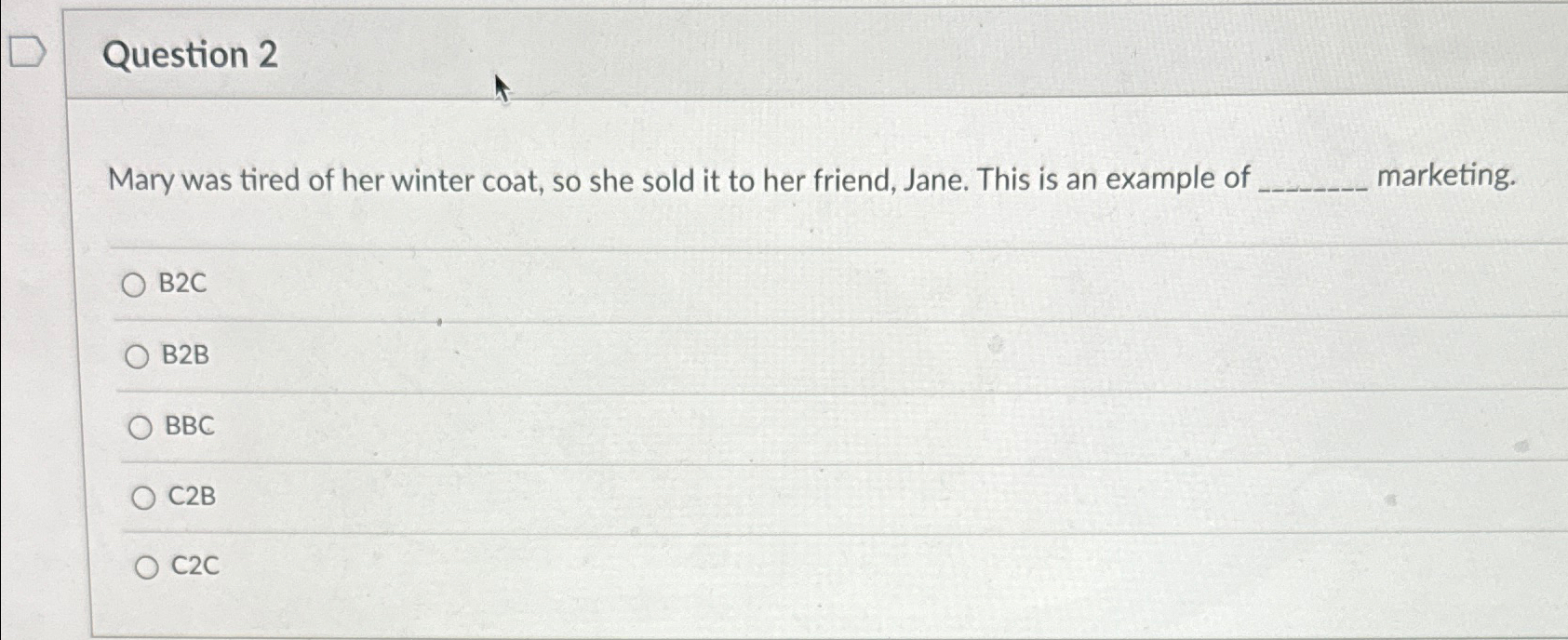 Solved Question 2Mary was tired of her winter coat, so she | Chegg.com