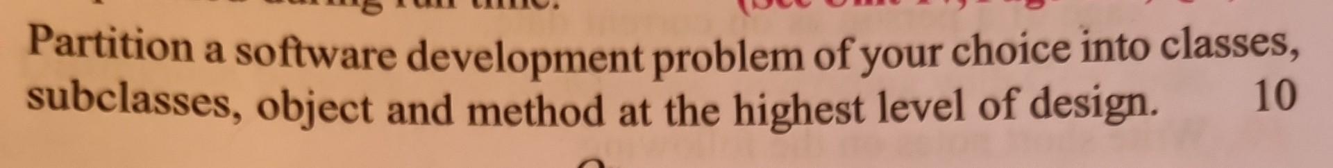 Solved Partition a software development problem of your | Chegg.com