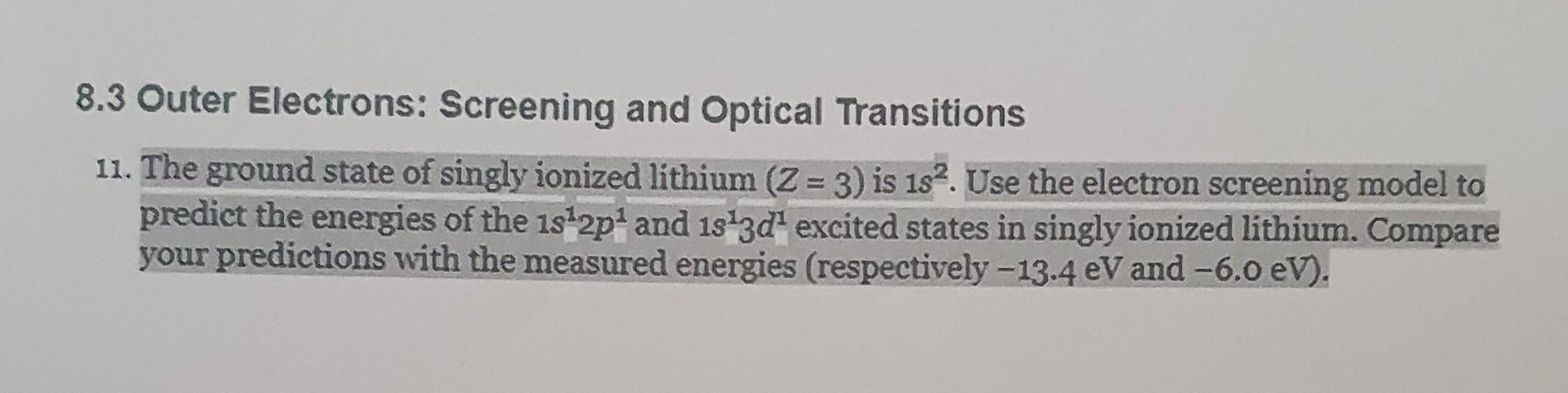 Solved 8.3 Outer Electrons: Screening and Optical | Chegg.com