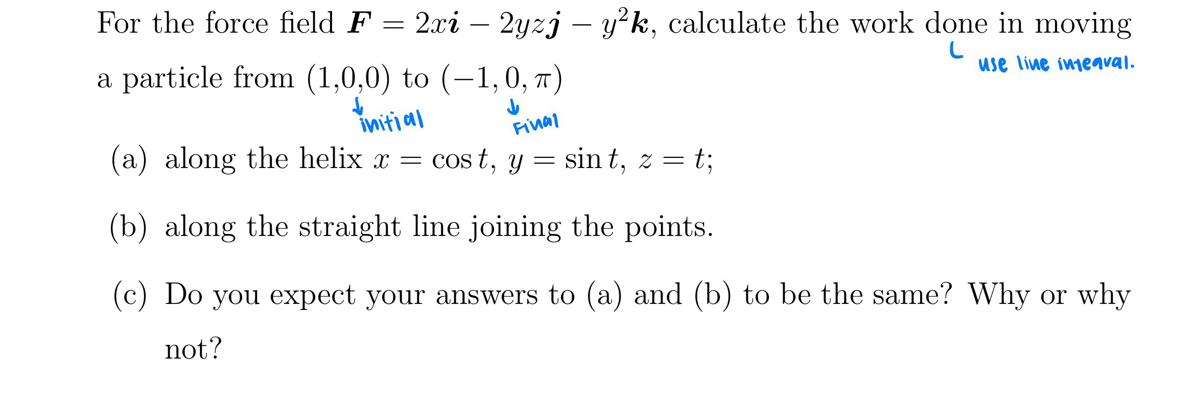 Solved For the force field F=2x-2yzj-y2k, ﻿calculate the | Chegg.com