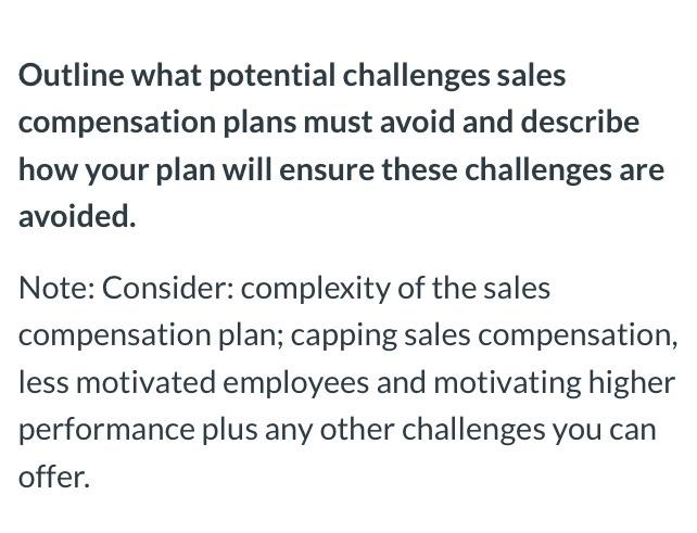 Solved Outline what potential challenges sales compensation | Chegg.com
