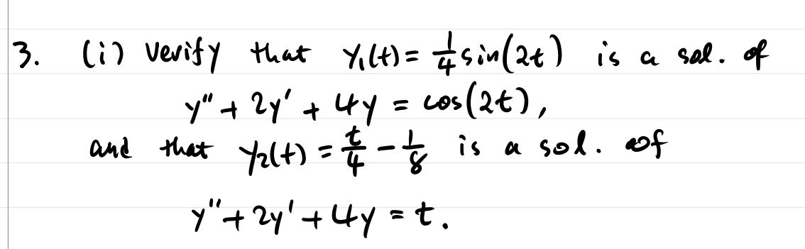 verify that y1(t)=14sin(2t) ﻿is a solution | Chegg.com