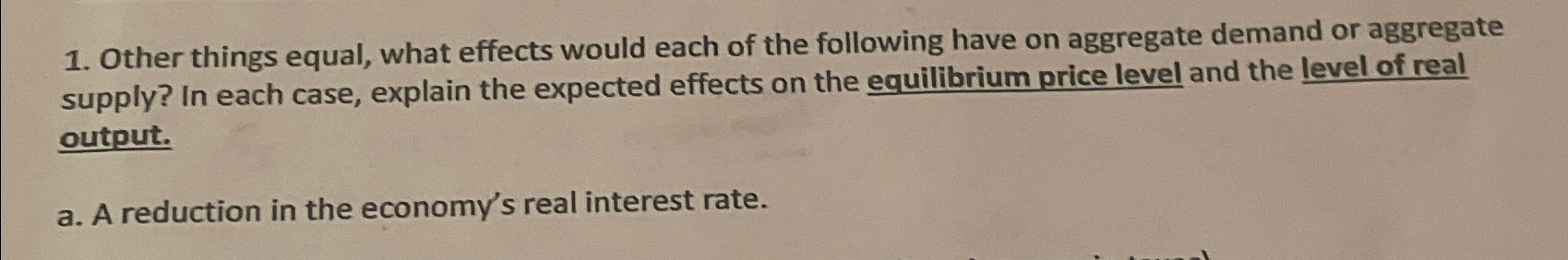Solved Other things equal, what effects would each of the | Chegg.com