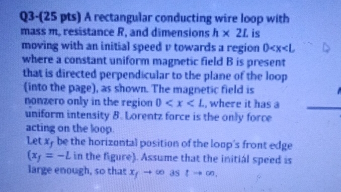 Solved Q3-(25 ﻿pts) ﻿A rectangular conducting wire loop with | Chegg.com