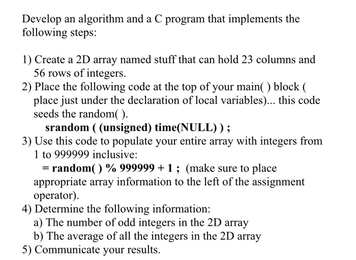 Solved Develop an algorithm and a C program that implements | Chegg.com