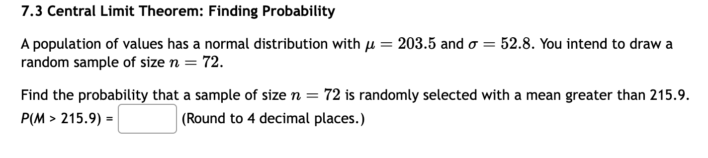 Solved 7.3 ﻿Central Limit Theorem: Finding ProbabilityA | Chegg.com