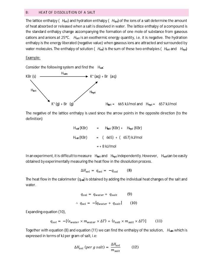 Solved B: HEAT OF DISSOLUTION OF A SALT The lattice enthalpy | Chegg.com