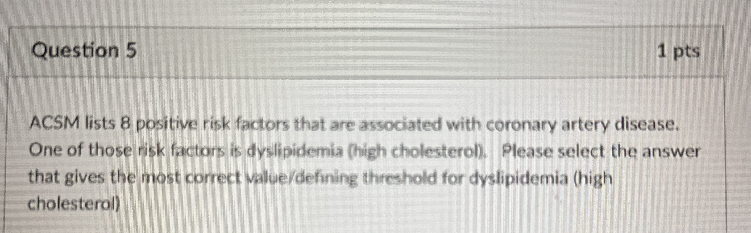 Solved ACSM lists 8 ﻿positive risk factors that are | Chegg.com