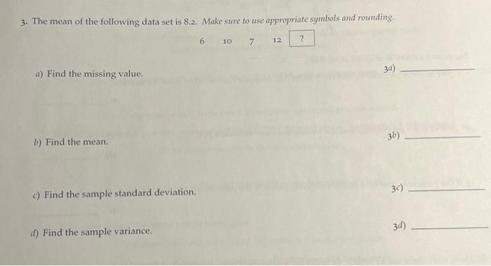 Solved 3. The mean of the following data set is 8.2. Make | Chegg.com