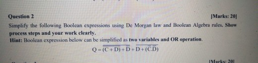 Solved Question 2 Marks: 201 Simplify the following Boolean | Chegg.com