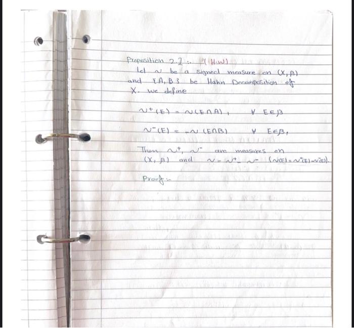 Solved Proposition 2.2 . (H.w) let ∼ be a signed measure on | Chegg.com