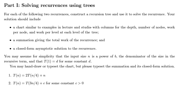 Solved Part I: Solving recurrences using treesFor each of | Chegg.com Solved Part I: Solving recurrences using treesFor each of | Chegg.com
