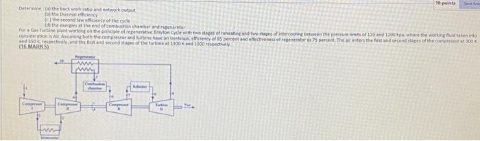 16 points Determine the back work ratio and network | Chegg.com