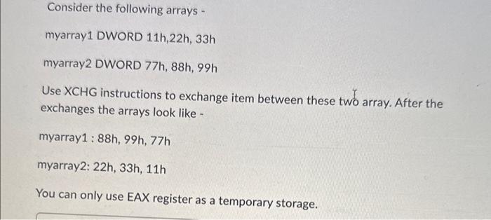 Solved Consider the following arrays - myarray1 DWORD 11 | Chegg.com Solved Consider the following arrays - myarray1 DWORD 11 | Chegg.com