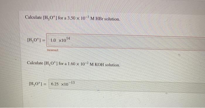 Solved Calculate [H,0+] for a 3.50 x 10-M HBr solution. [H, | Chegg.com